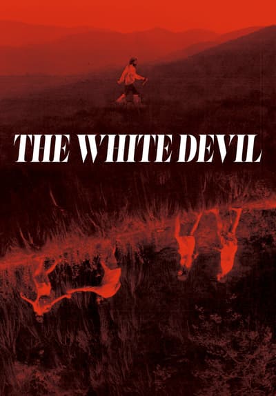 Watch The White Devil (2019) - Free Movies | Tubi
