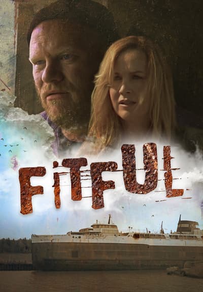 Watch Fitful (2011) - Free Movies | Tubi