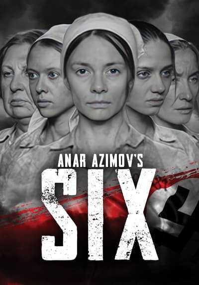 Watch Anar Azimov's Six (2018) - Free Movies | Tubi