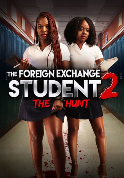 Watch The Foreign Exchange Student 2: The Hunt (2022) - Free Movies | Tubi Watch The Foreign Exchange Student 2: The Hunt (2022) - Free Movies | Tubi