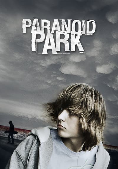 Watch Paranoid Park (2007) - Free Movies | Tubi