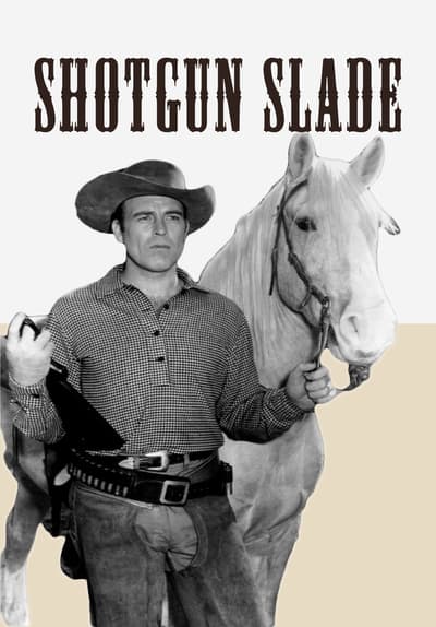Watch Shotgun Slade - Free TV Series | Tubi