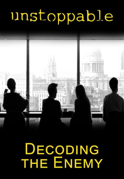 Watch Unstoppable: Decoding the Enemy (2022) - Free Movies | Tubi