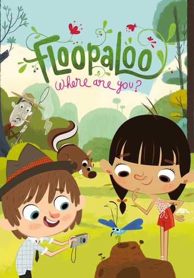 Watch Floopaloo, Where Are You? - Free TV Series Full Seasons Online | Tubi