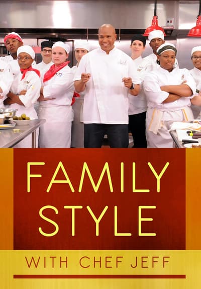 Watch Family Style With Chef Jeff - Free TV Series | Tubi