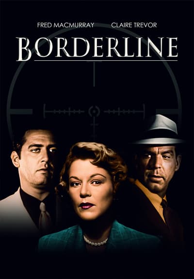 Watch Borderline (1950) - Free Movies | Tubi