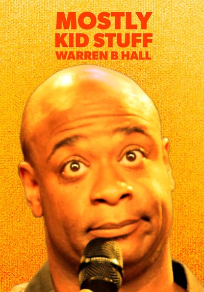 Watch Warren B. Hall: Mostly Kid Stuff (2017) - Free Movies | Tubi