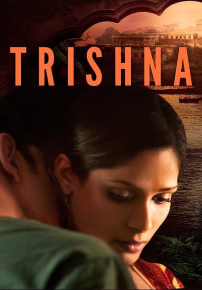 Watch Trishna (2011) - Free Movies | Tubi