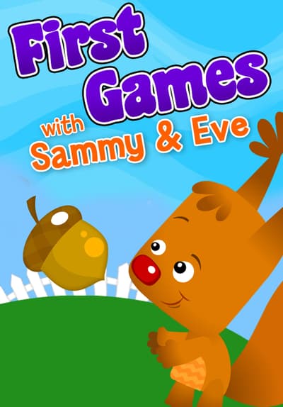 Watch First Games with Sammy & Eve - Free TV Series | Tubi