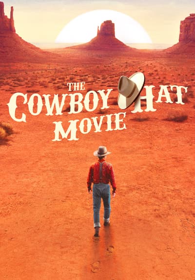 Watch The Cowboy Hat Movie (2020) - Free Movies | Tubi