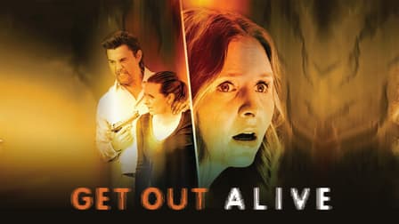 Get Out Alive