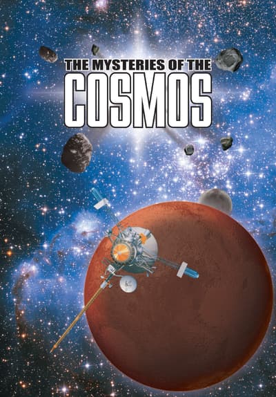 Watch Mysteries of the Cosmos - Free TV Series | Tubi