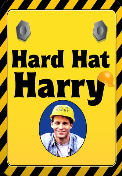 Watch Hard Hat Harry - Free TV Series | Tubi