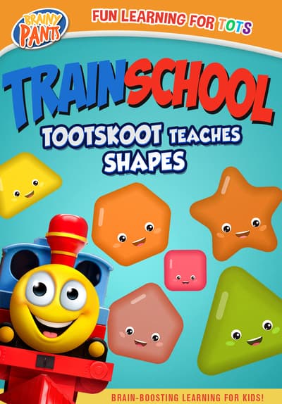 Watch Train School: TootSkoot Teaches Shapes (2022) - Free Movies | Tubi