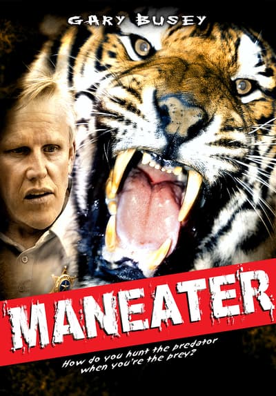 Watch Maneater (2007) - Free Movies | Tubi