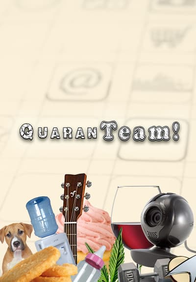 Watch QuaranTeam! - Free TV Series | Tubi
