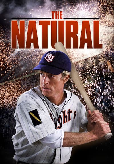 Watch The Natural (1984) - Free Movies | Tubi