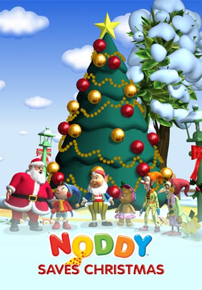 Watch Noddy Saves Christmas (2005) - Free Movies | Tubi