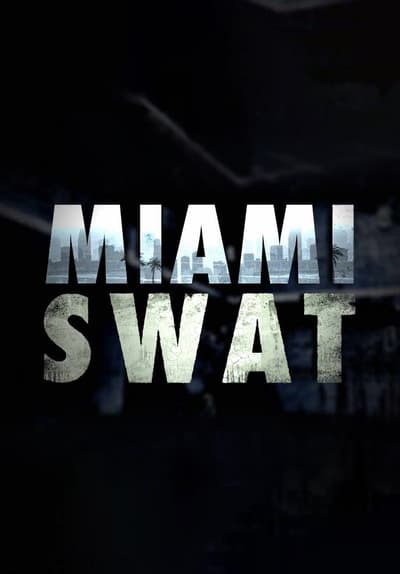 Watch Miami SWAT - Free TV Series | Tubi