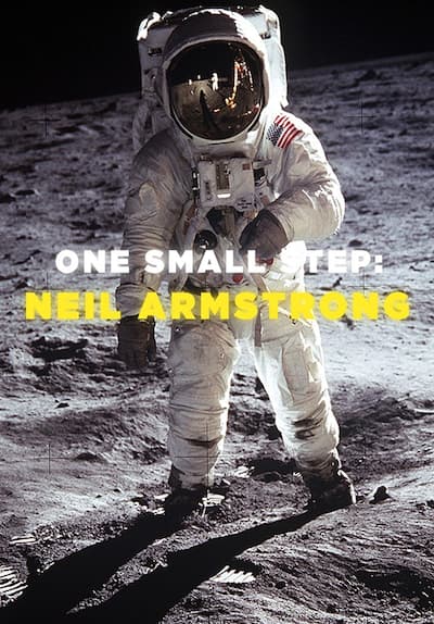 Watch Neil Armstrong: One Small Step (2015) - Free Movies | Tubi