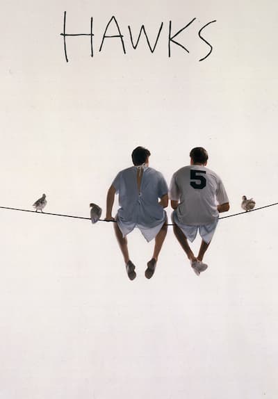 Watch Hawks (1989) - Free Movies | Tubi