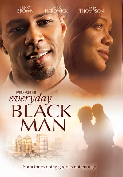 Watch Everyday Black Man (2010) - Free Movies | Tubi