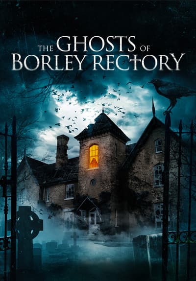 Watch The Ghosts of Borley Rectory (2021) - Free Movies | Tubi